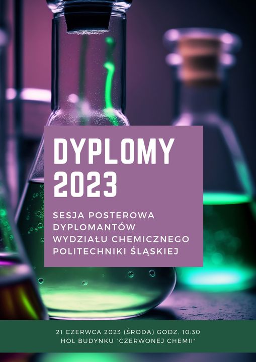 Sesja posterowa dyplomantów Wydziału Chemicznego 2023 | Katedra Technologii Chemicznej ...